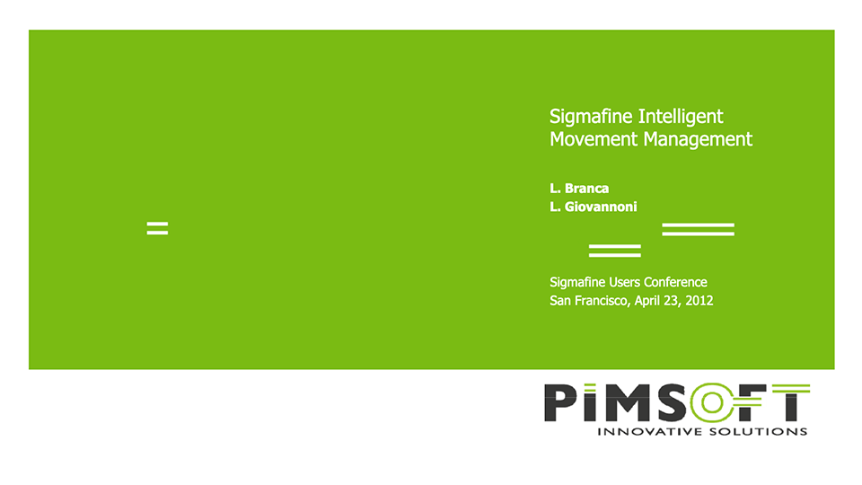 Sigmafine Intelligent Movement Management (IMM) | Pimsoft