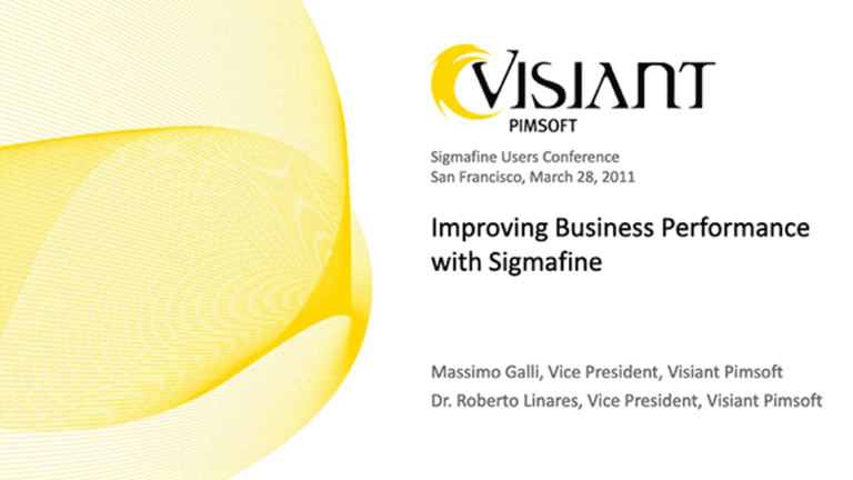 Pimsoft – Improving Business Performance with Sigmafine (SFUC 2011) | Pimsoft